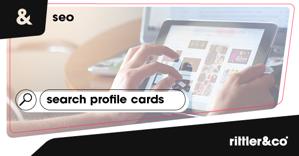 Personenbezogene Search Profile Cards: Das neue SEO Feature von Google