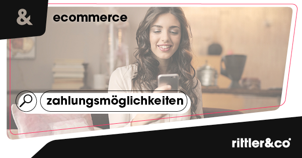 So wollen Kunden heute in Onlineshops bezahlen